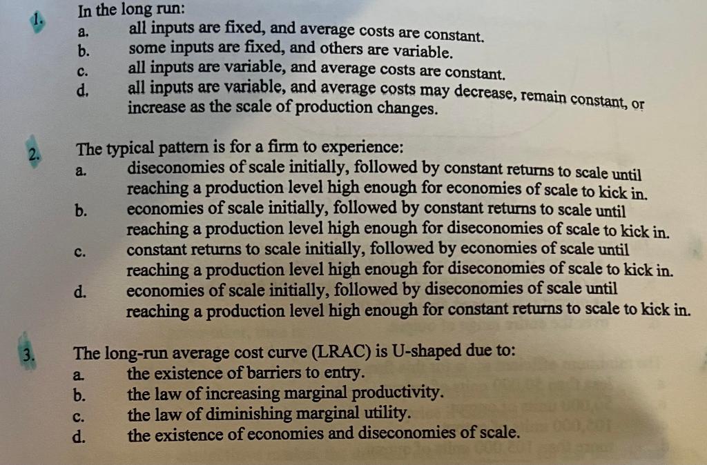 Solved 1. In the long run: a. all inputs are fixed, and | Chegg.com