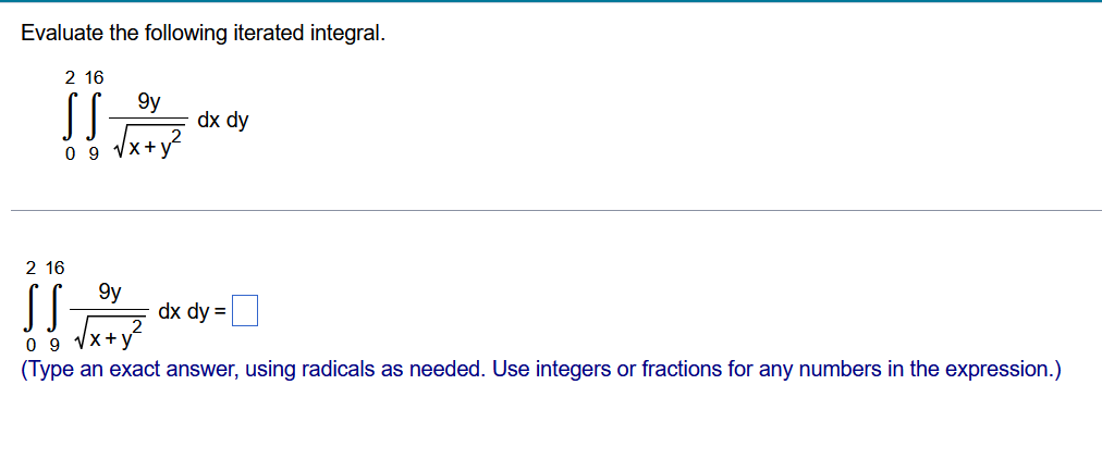 Solved Evaluate the following iterated integral. | Chegg.com