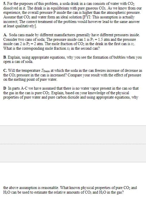 Solved 5. For the purposes of this problem, a soda drink in | Chegg.com