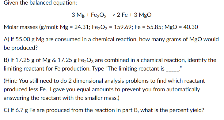 Solved Given the balanced equation: 3 Mg + Fe2O3 --> 2 Fe + | Chegg.com