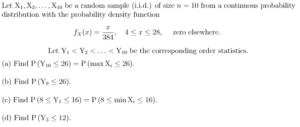 Solved Let X1, X2, ..., X10 be a random sample (i.i.d.) of | Chegg.com