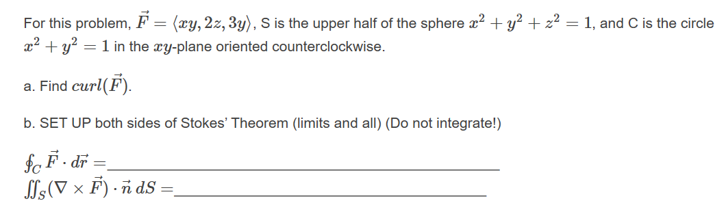 Solved For this problem, F = (xy, 27, 3y), S is the upper | Chegg.com