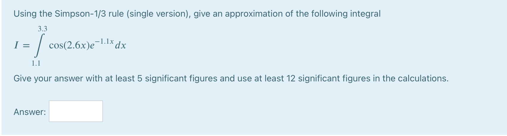 Solved Using the Simpson-1/3 rule (single version), give an | Chegg.com