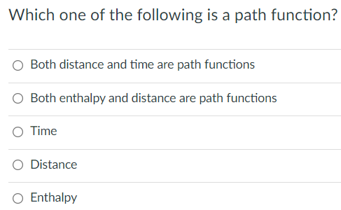 Solved Which one of the following is a path function? Both | Chegg.com