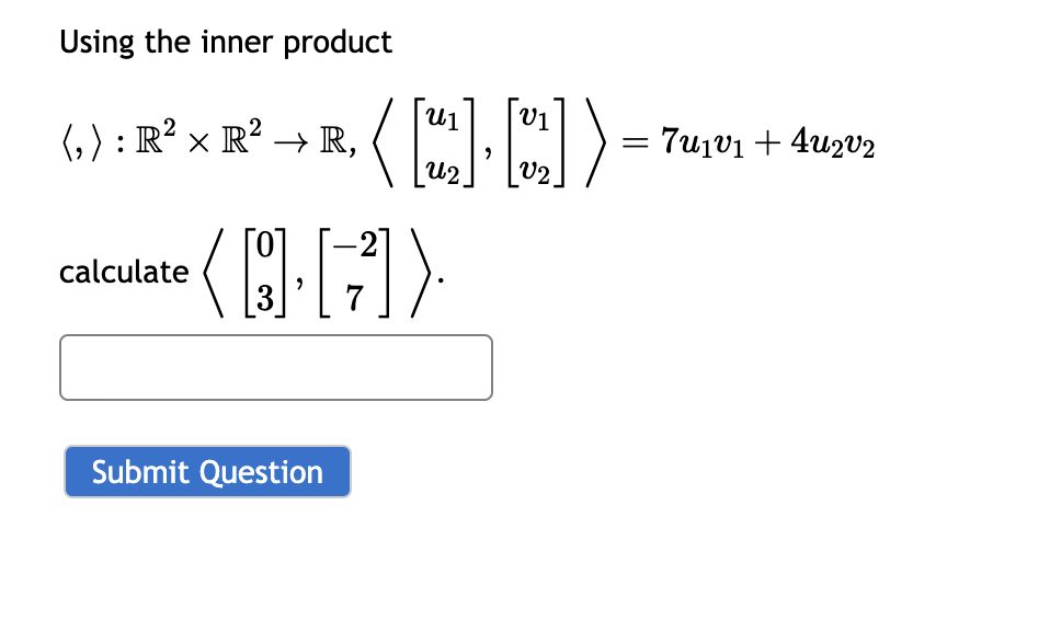 Solved Using the inner product (:,:):R^(2)\times | Chegg.com