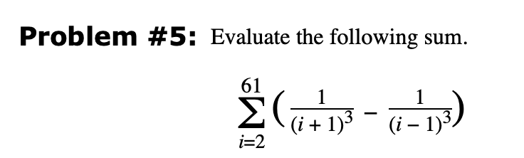 Solved Problem #5: Evaluate the following | Chegg.com