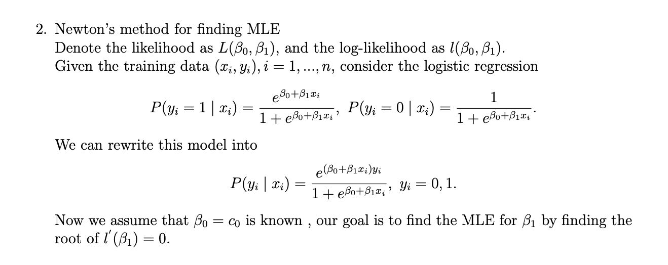 Solved 2. Newton's method for finding MLE Denote the | Chegg.com