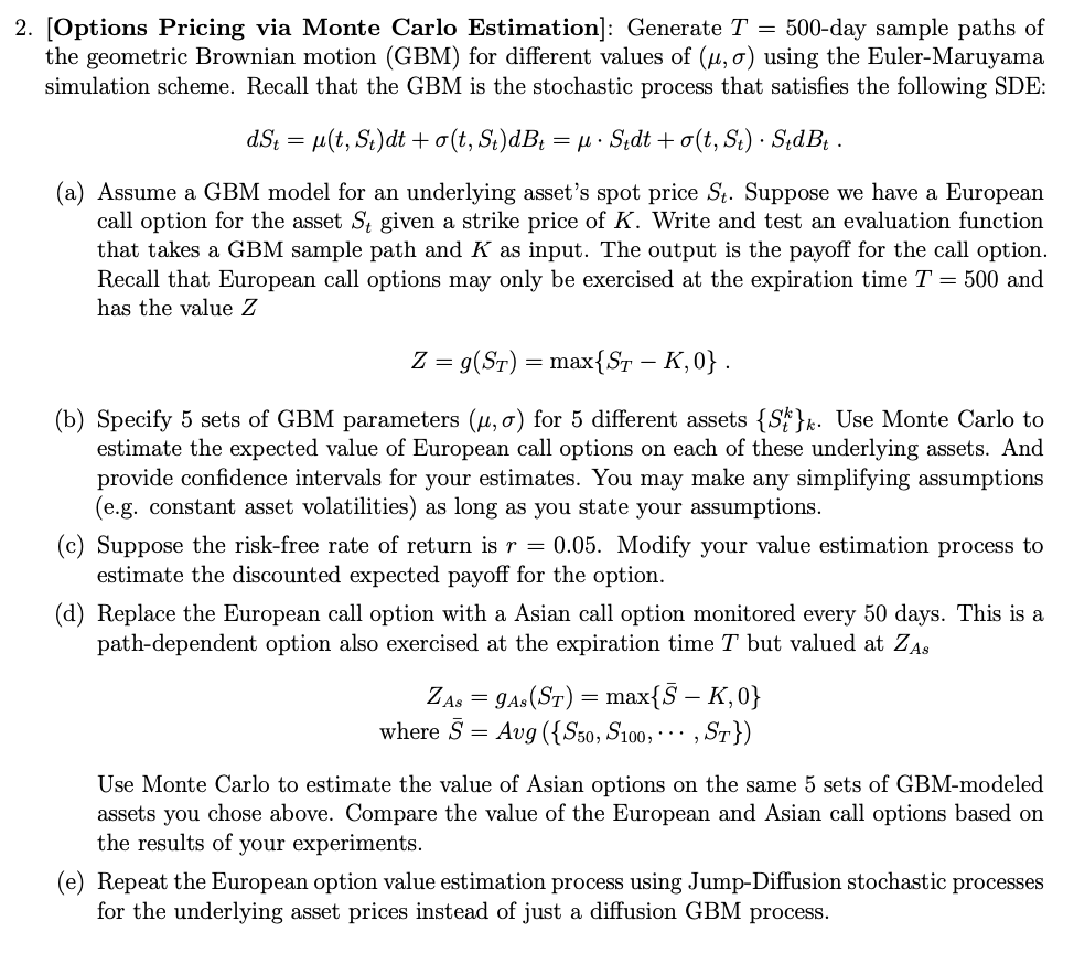 2. (Options Pricing via Monte Carlo Estimation]: | Chegg.com