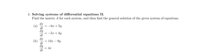 Solved Solving systems of differential equations II. Find | Chegg.com