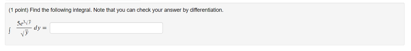 Solved (1 ﻿point) ﻿Find the following integral. Note that | Chegg.com