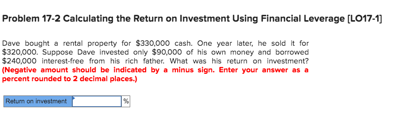 Solved Problem 17-2 Calculating the Return on Investment | Chegg.com