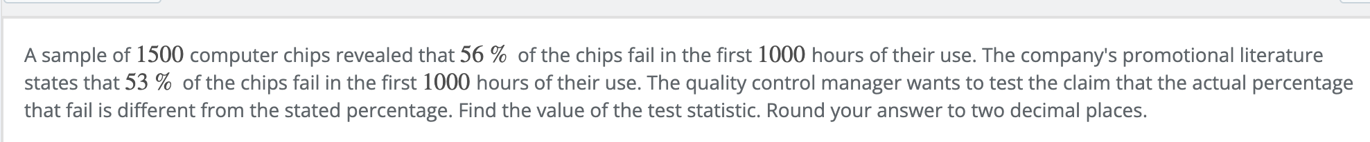 Solved A sample of 1500 computer chips revealed that 56% of | Chegg.com