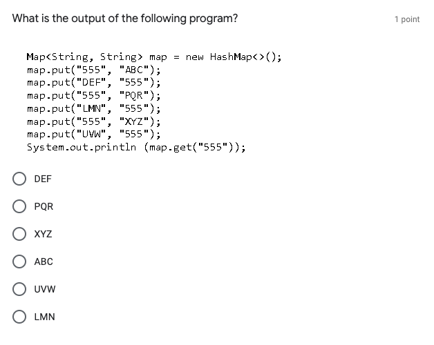 Solved What is the output of the following program? 1 point | Chegg.com