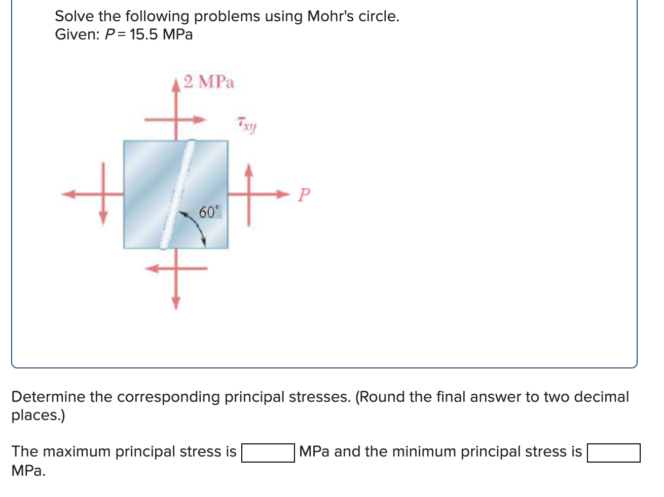 Solved Solve the following problems using Mohr's circle. | Chegg.com