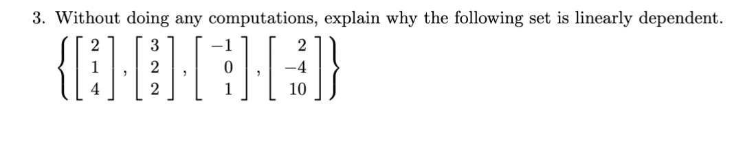 Solved 3. Without doing any computations, explain why the | Chegg.com