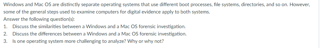 Solved Windows and Mac OS are distinctly separate operating | Chegg.com