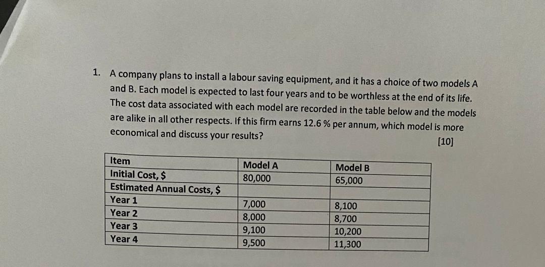 Solved 1. A company plans to install a labour saving | Chegg.com
