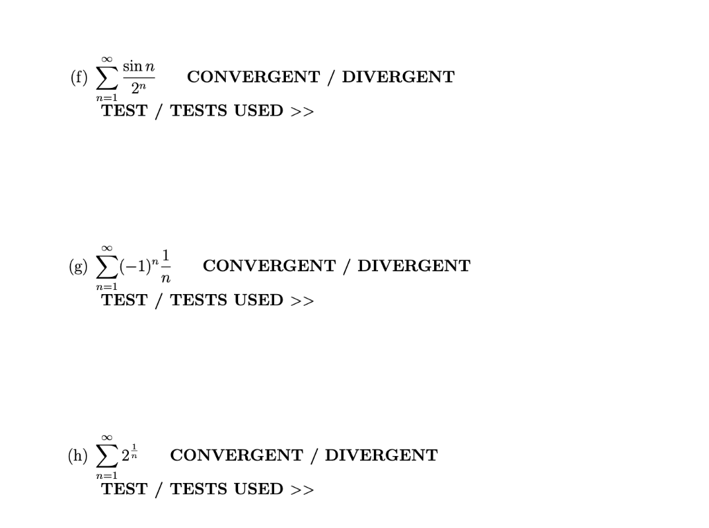 Solved (f) ∑n=1∞2nsinn CONVERGENT / DIVERGENT TEST / TESTS | Chegg.com
