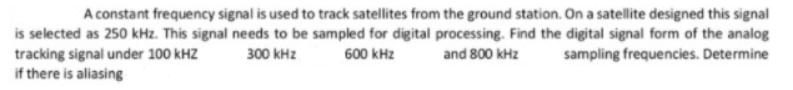A constant frequency signal is used to track | Chegg.com