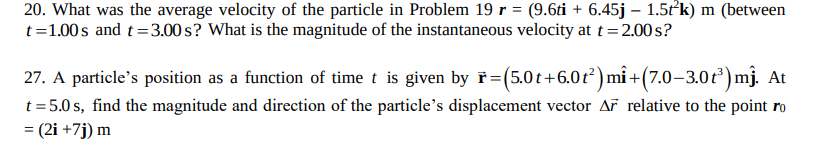 Solved 20. What was the average velocity of the particle in | Chegg.com