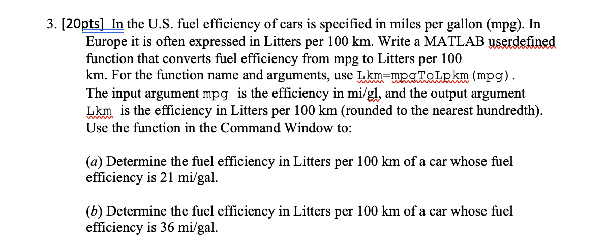 Solved 3. [20pts] In the U.S. fuel efficiency of cars is | Chegg.com