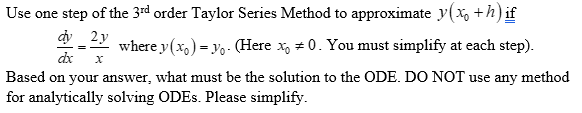 Solved Use one step of the 3rd order Taylor Series Method | Chegg.com