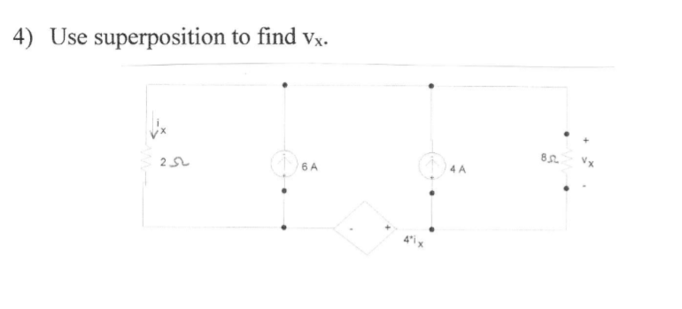 Solved 4) Use superposition to find Vx. Вvх | Chegg.com