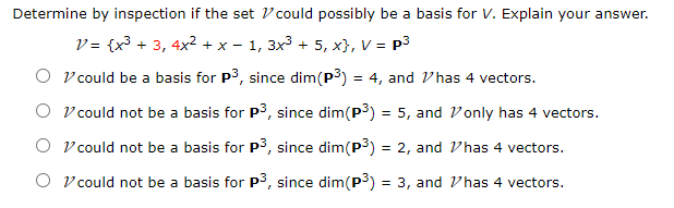 Solved Linear Algebra: Determine by inspection if the set 𝒱 | Chegg.com
