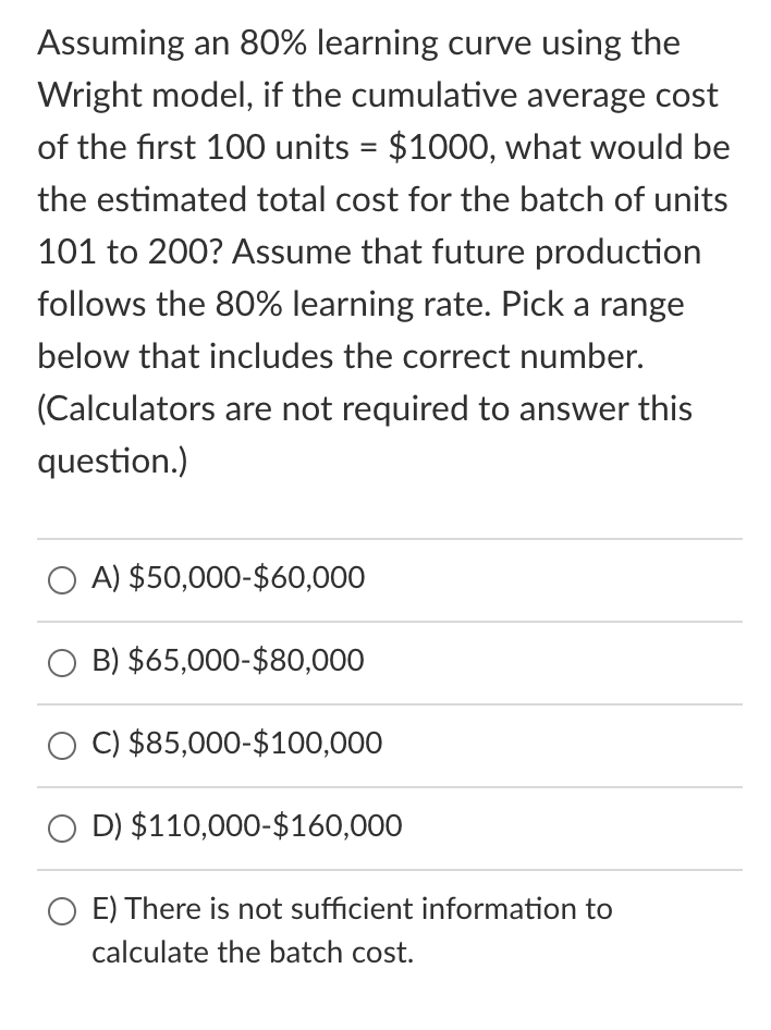 Solved Assuming an 80% learning curve using the Wright | Chegg.com