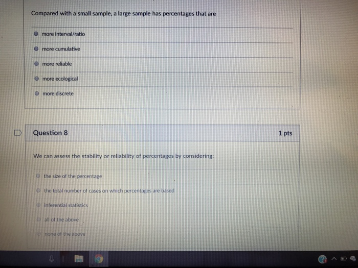 Solved Compared with a small sample, a large sample has | Chegg.com