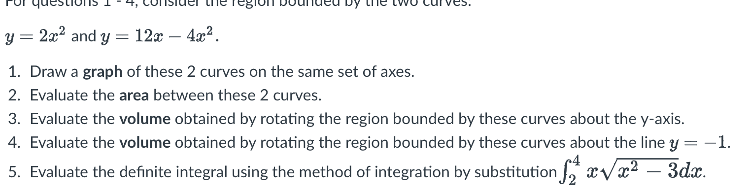 Solved y=2x2 and y=12x−4x2 1. Draw a graph of these 2 curves | Chegg.com