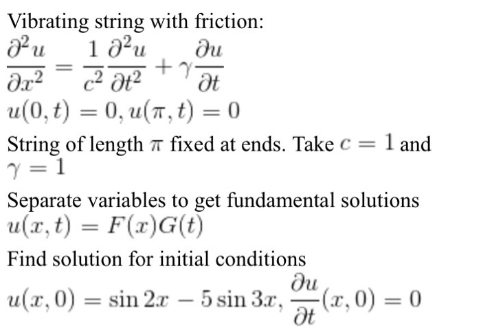 Solved Vibrating string with friction: | Chegg.com