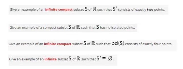 Solved Give an example of an infinite compact subset Sof R | Chegg.com