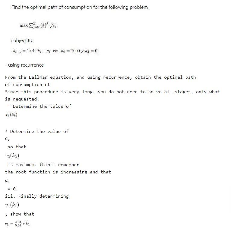 Find the optimal path of consumption for the | Chegg.com