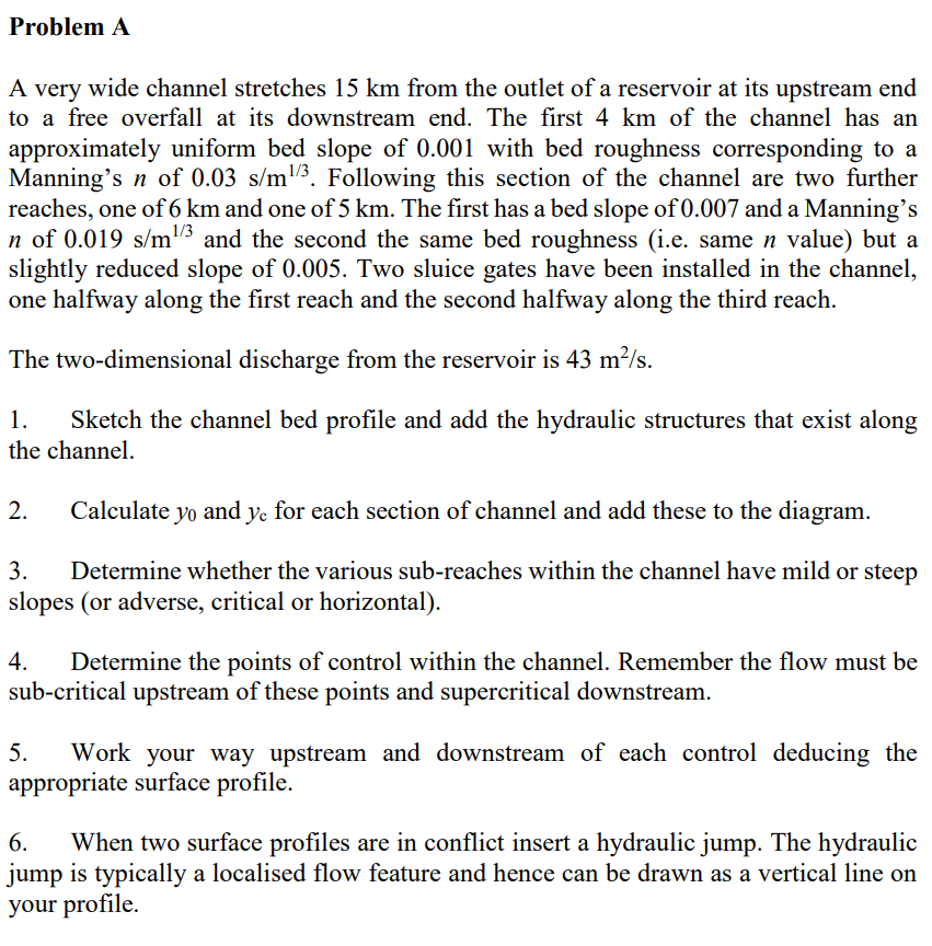 Solved Problem A A very wide channel stretches 15 km from | Chegg.com