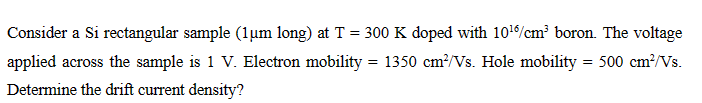 Solved Consider a Si rectangular sample ( 1μm long) at T=300 | Chegg.com