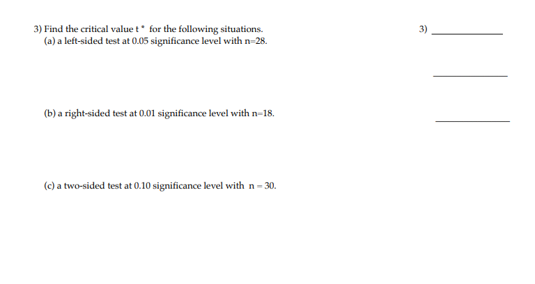 Solved 3) 3) Find the critical value t * for the following | Chegg.com