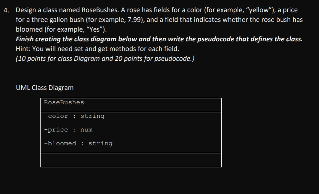 Solved Design a class named RoseBushes. A rose has fields | Chegg.com