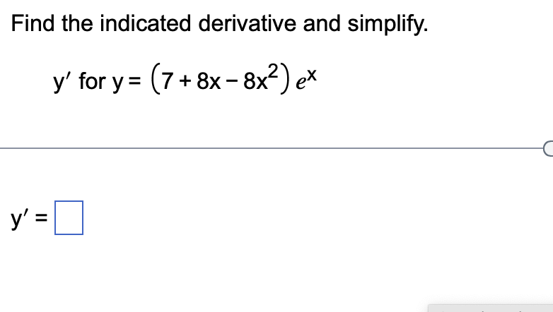Solved Find the indicated derivative and simplify.y' ﻿for | Chegg.com