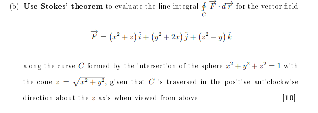 Solved (b) Use Stokes' theorem to evaluate the line integral | Chegg.com