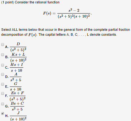 Solved (1 point) Consider the rational function F(s) (s2 | Chegg.com