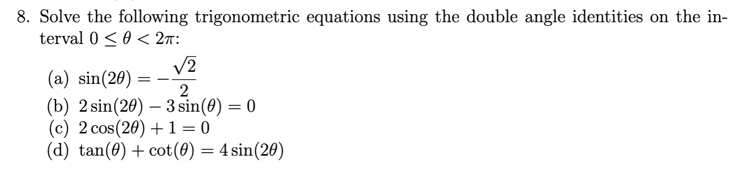 Solved 8. Solve the following trigonometric equations using | Chegg.com