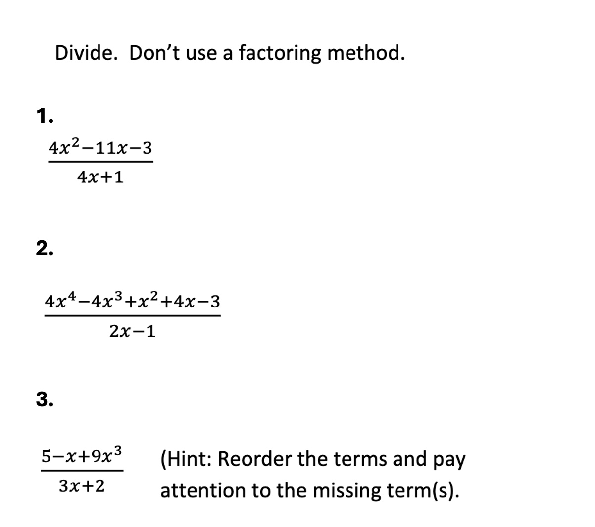 Solved Divide. Don't use a factoring | Chegg.com