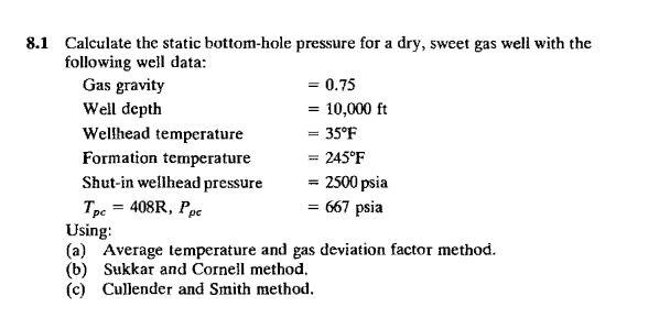 Solved 1 Calculate the static bottom-hole pressure for a | Chegg.com