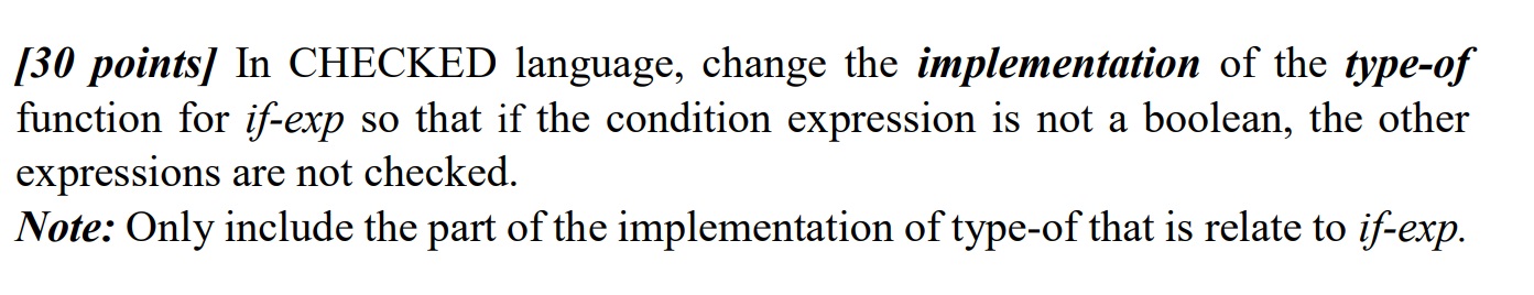 Solved [30 points] In CHECKED language, change the | Chegg.com