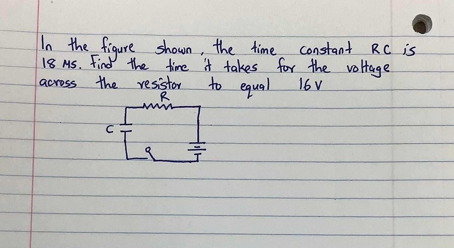 Solved In the figure shown, the time constant RC is 18 ms. | Chegg.com
