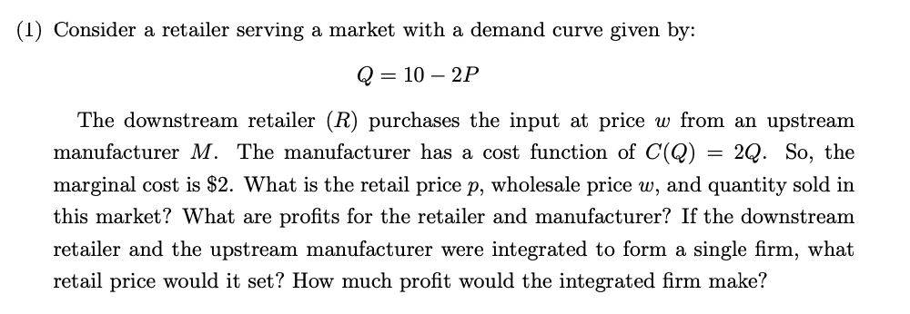 Solved 1) Consider a retailer serving a market with a demand | Chegg.com
