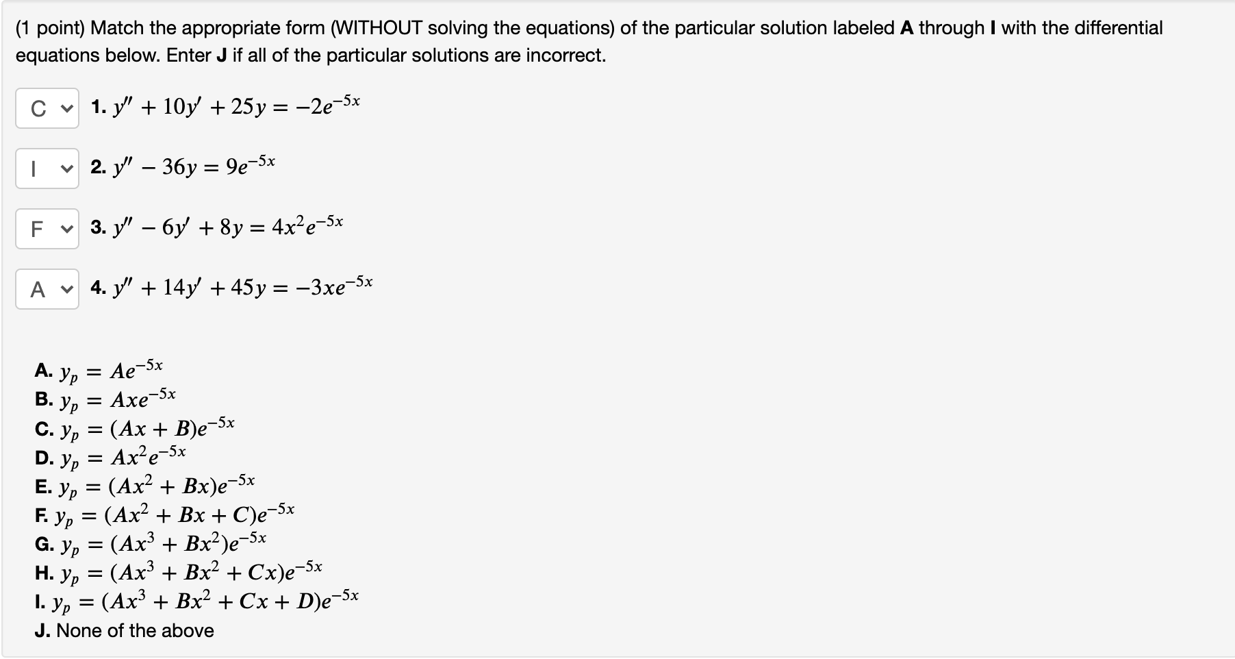Solved (1 point) Match the appropriate form (WITHOUT solving | Chegg.com