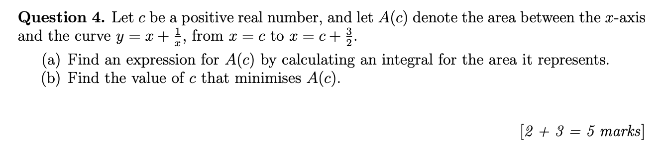 Solved Question 4. Let c be a positive real number, and let | Chegg.com