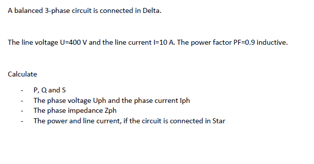 Solved A balanced 3-phase circuit is connected in Delta.The | Chegg.com